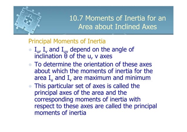 6161103 10.7 moments of inertia for an area about inclined axes | PPT