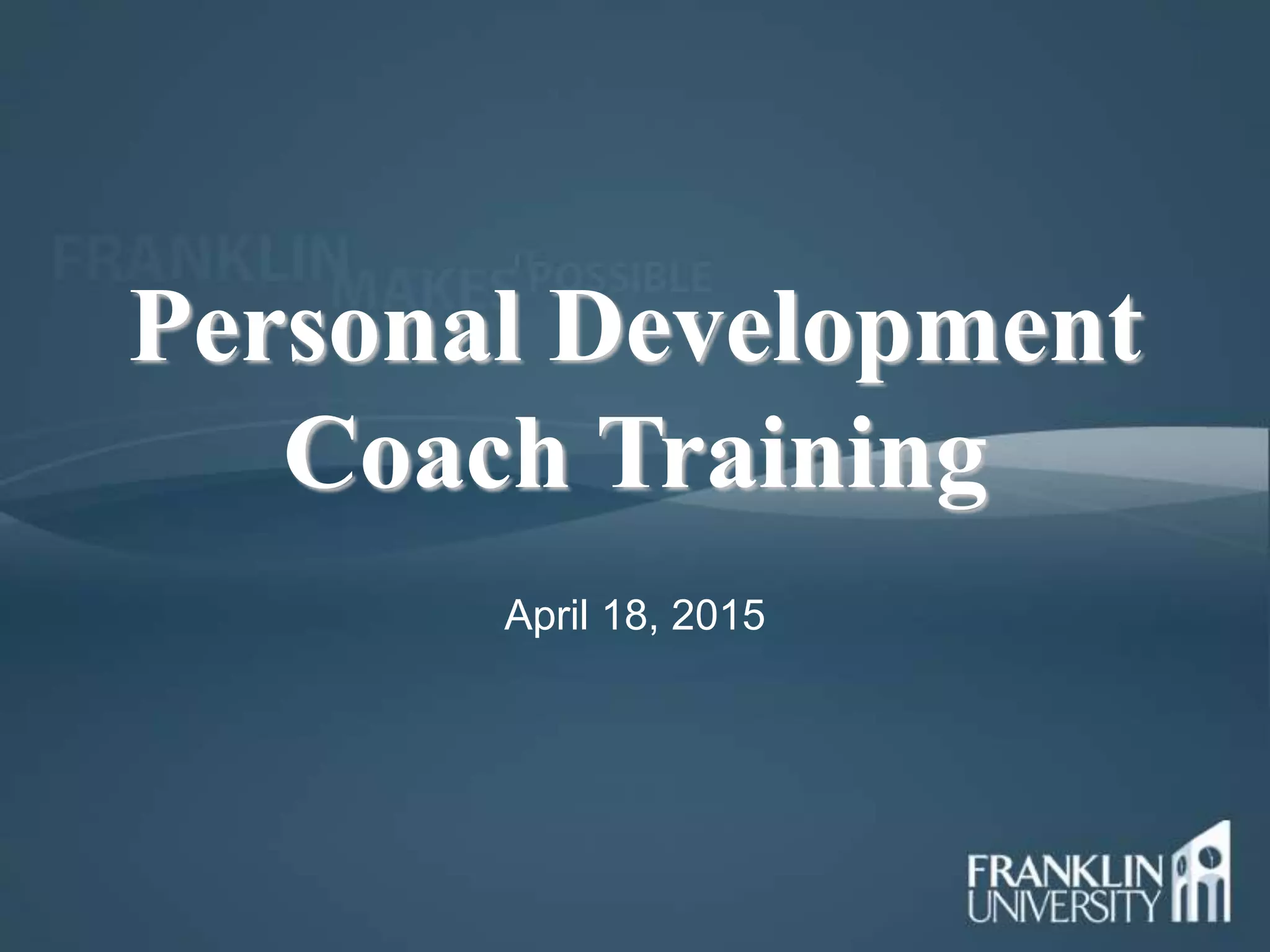 Personal Development Coach Training April 2015 FINAL 3.10.15