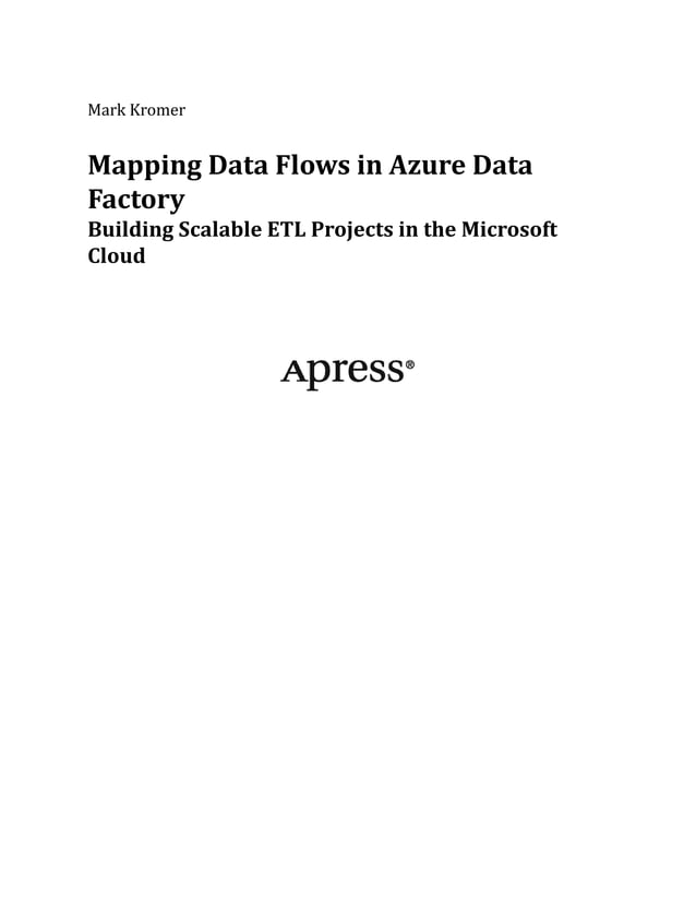 Mapping Data Flows in Azure Data Factory 1st Edition Mark Kromer | PDF