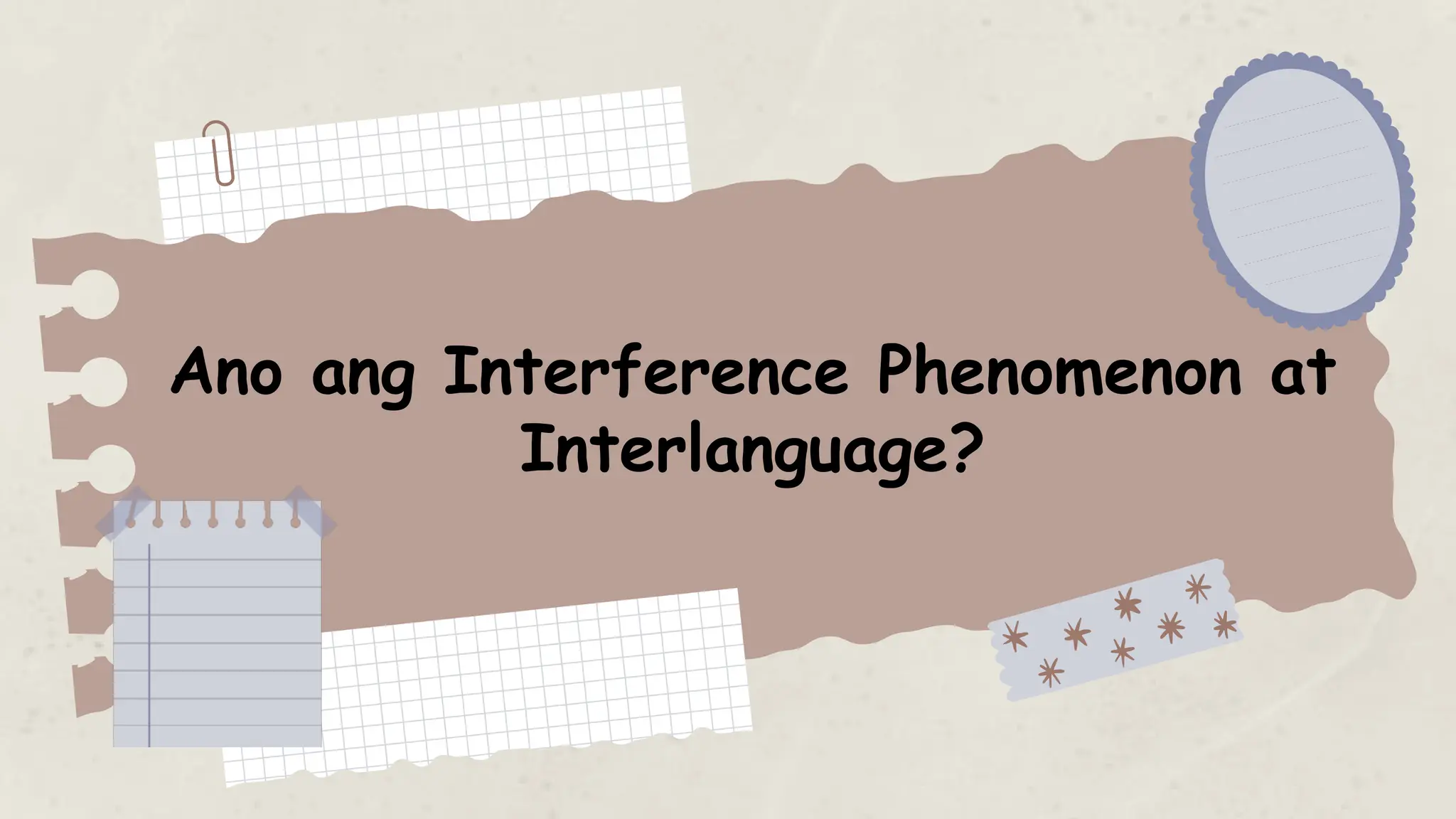 619681335-Teoryang-Interference-Pheomenon-at-Interlanguage.pptx