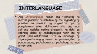 619681335-Teoryang-Interference-Pheomenon-at-Interlanguage.pptx