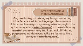 619681335-Teoryang-Interference-Pheomenon-at-Interlanguage.pptx