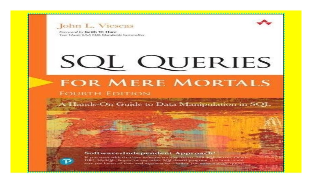 Sql Queries For Mere Mortals A Hands On Guide To Data Manipulation In Sql Hardcover