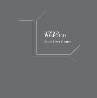 Justin Dean-Hunter Porfolio | PDF