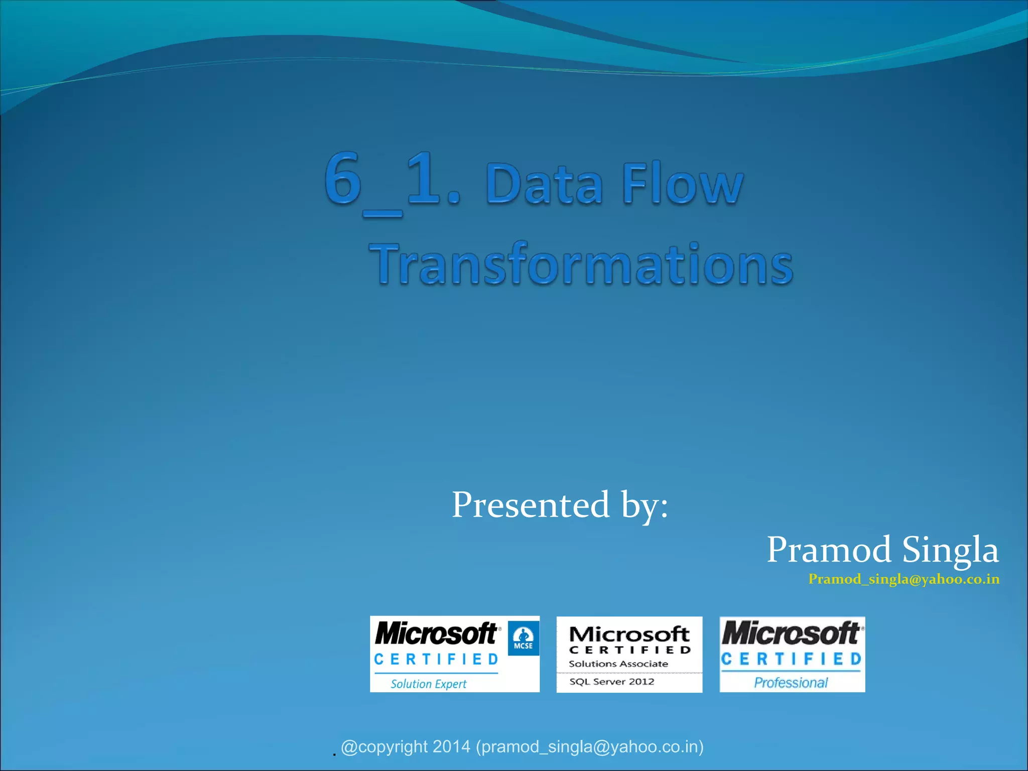 6.1\9 SSIS 2008R2_Training - DataFlow Transformations | PPT