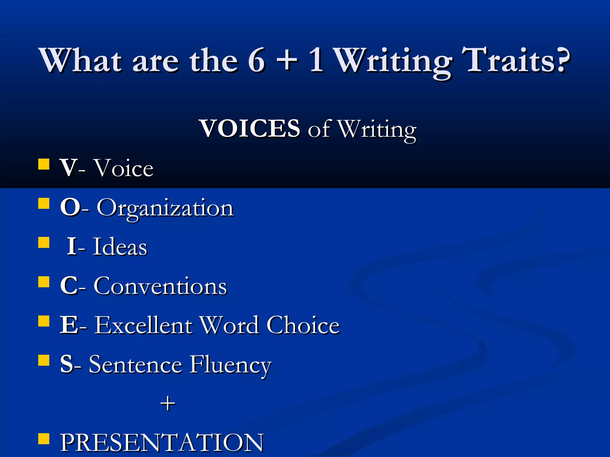 6 _1_writing_traits 6_la | PPT
