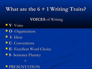 6 _1_writing_traits 6_la | PPT