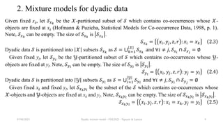 Learning dyadic data and predicting unaccomplished co-occurrent values by mixture model | PPT