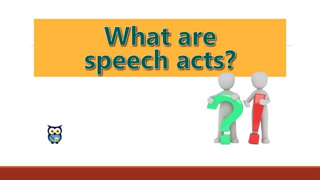 621080645-Speech-Act-PPT for Senior HighSchool.pptx