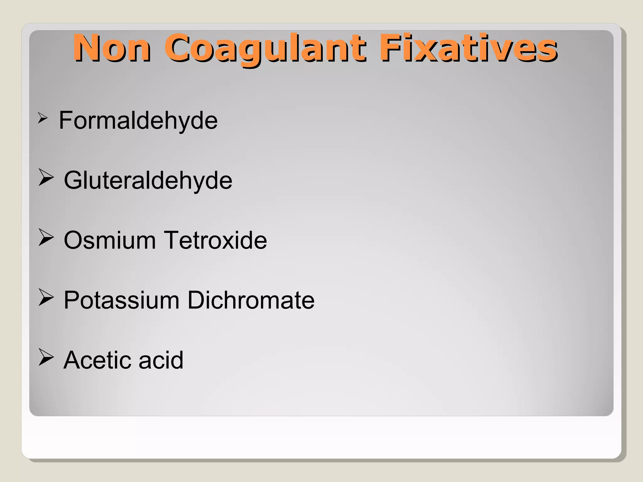 Fixatives in Histopathology | PPT | Chemistry | Science