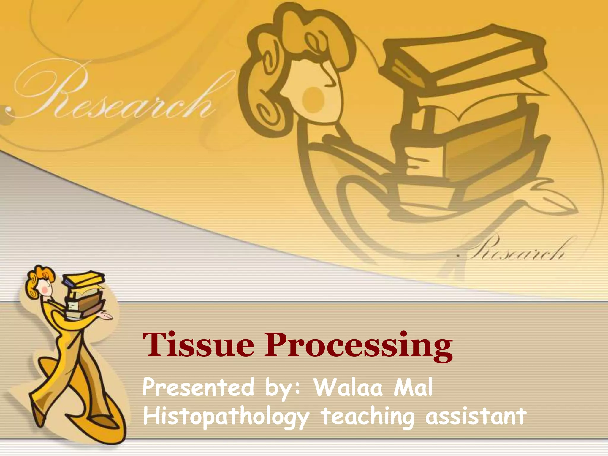 62120 tissue processing | PPT