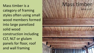 621628071-presentation-slides-mass-timber-construction-211214.pdf