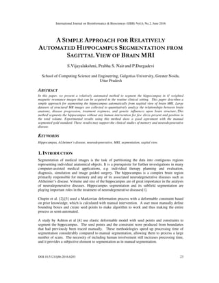 A SIMPLE APPROACH FOR RELATIVELY AUTOMATED HIPPOCAMPUS SEGMENTATION FROM SAGITTAL VIEW OF BRAIN ...
