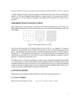 STUDY AND ANALYSIS OF MULTIDIMENSIONAL HILBERT SPACE FILLING CURVE AND ITS APPLICATIONS – A ...