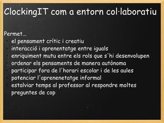 L'aprofitament didàctic de ClockingIT | PPT