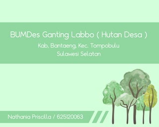 Bumdes Ganting Labbo (Hutan Desa) | PPT