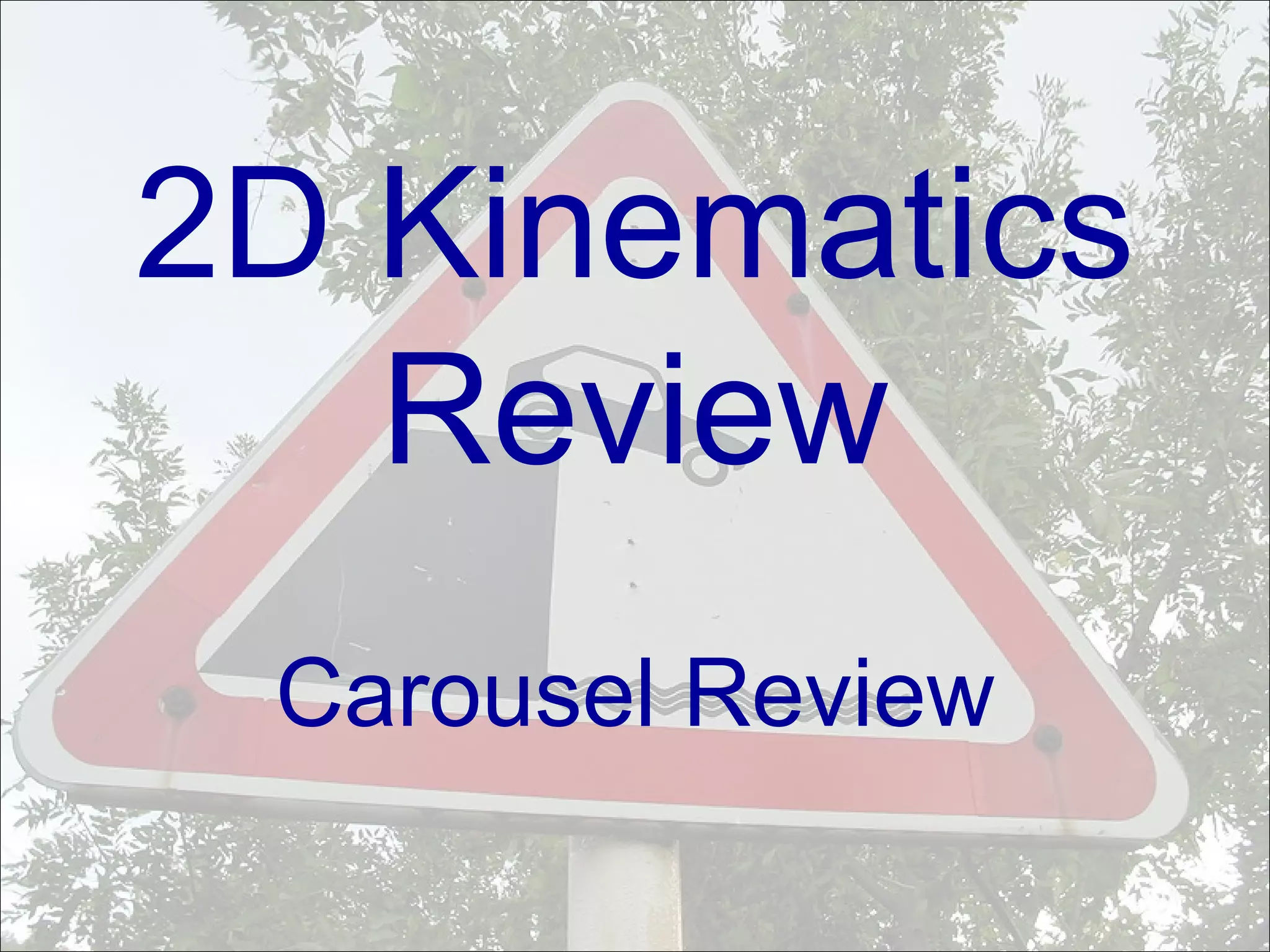 Kinematics - Carousel Review | PPT