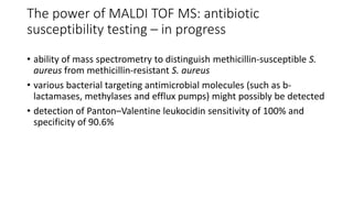 The MALDI-TOF application in diagnostic of microbial agents of ...