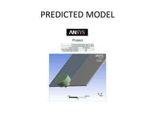 STRESS & STRAIN ANALYSIS IN FRICTION STIR WELDING WITH THE ANSYS TOOL ...