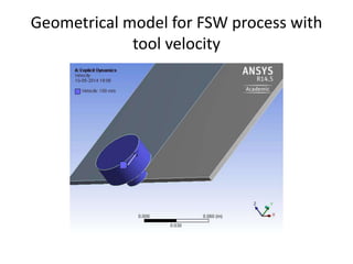 STRESS & STRAIN ANALYSIS IN FRICTION STIR WELDING WITH THE ANSYS TOOL ...