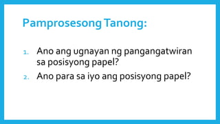 posisyong papel | PPTX