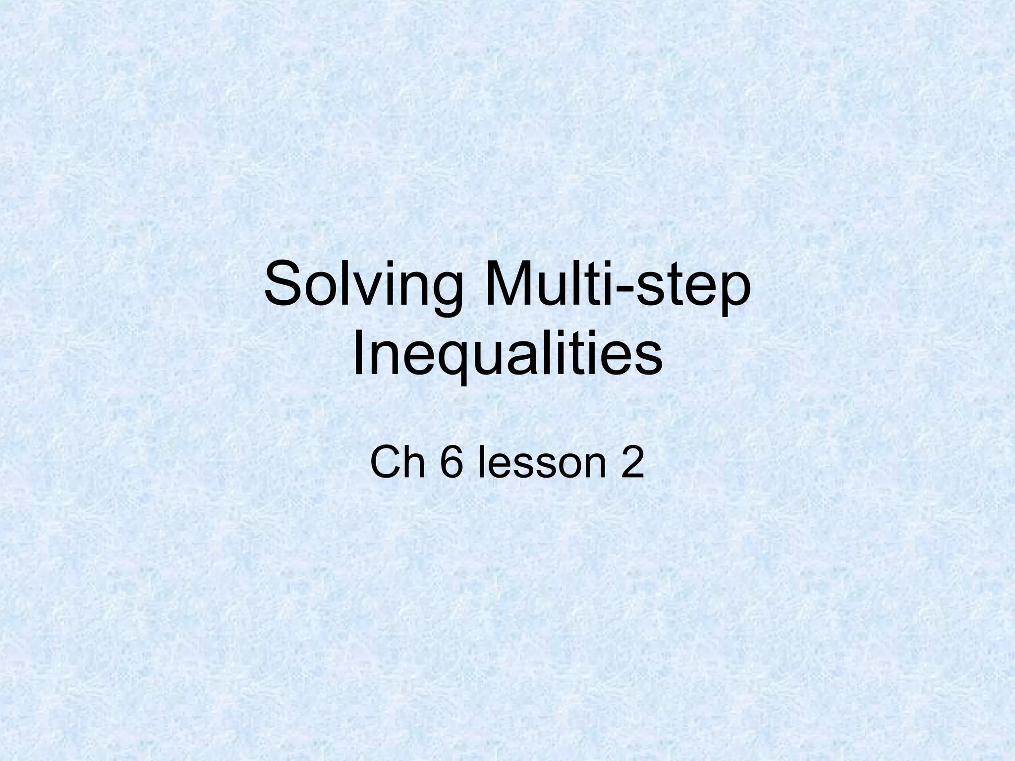 6 2solving Inequalities | PPT