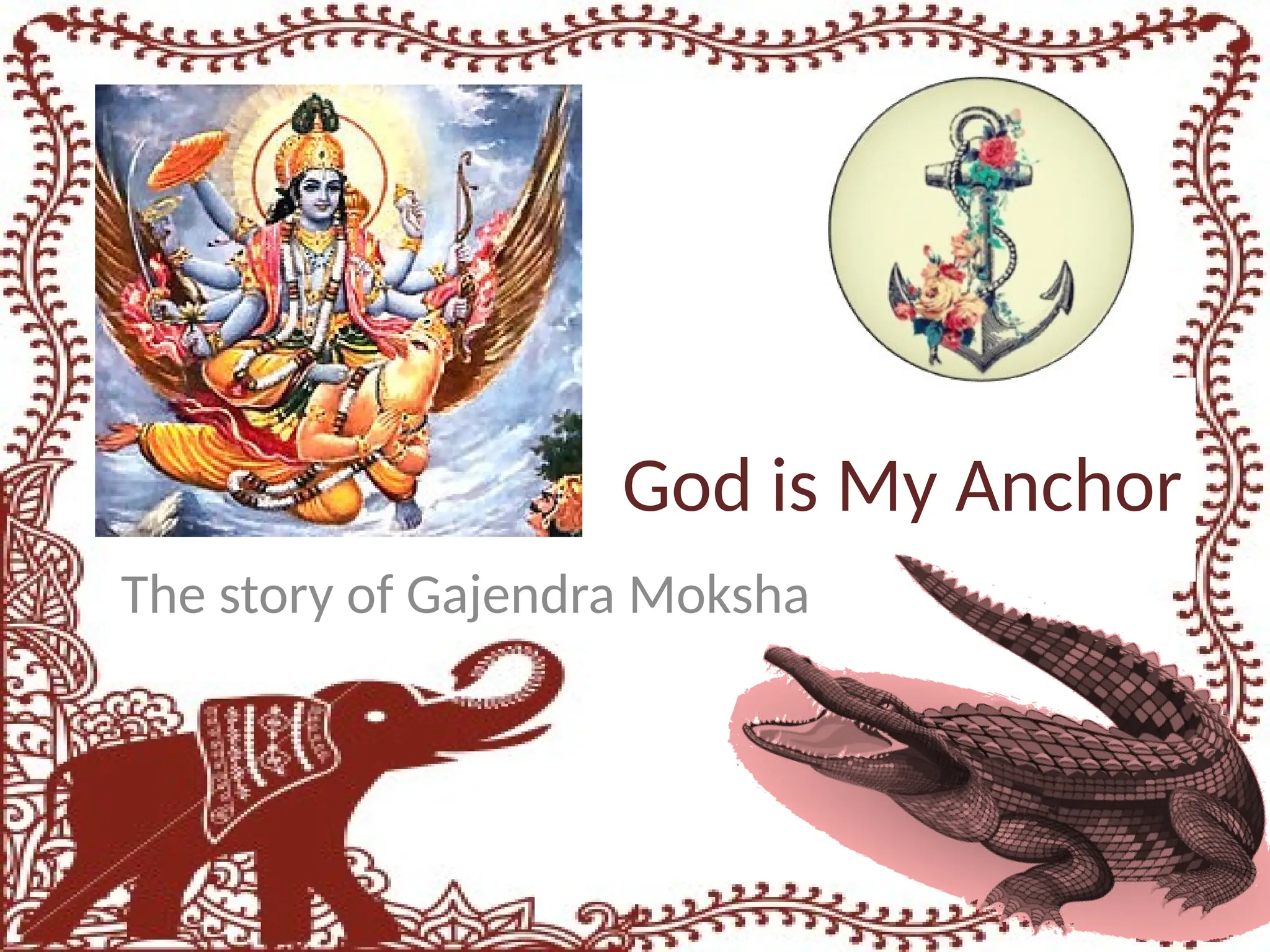 Gajendra Moksha God is my anchor Srimad Bhagavatam | PPT