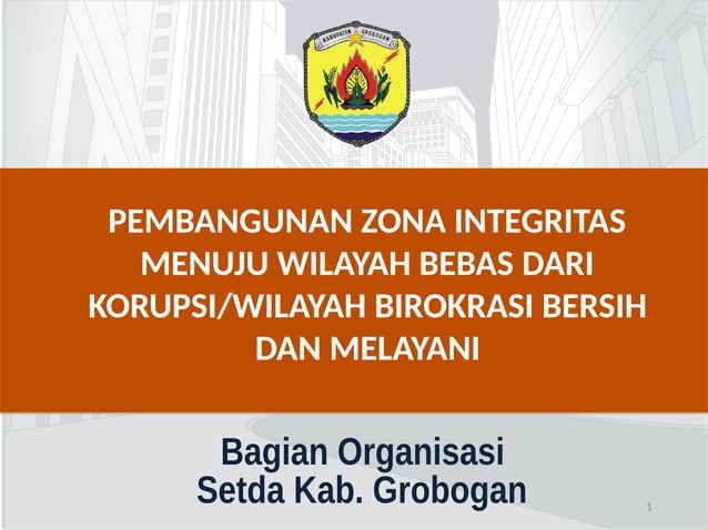 Paparan Zi ona Integritas menuju Integritas menuju Wilayah Bebas Dari Korupsi (WBK) DAN Wilayah ...