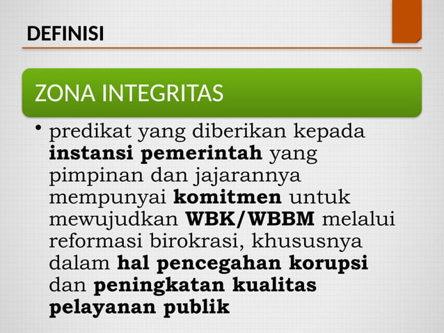 Paparan Zi ona Integritas menuju Integritas menuju Wilayah Bebas Dari Korupsi (WBK) DAN Wilayah ...