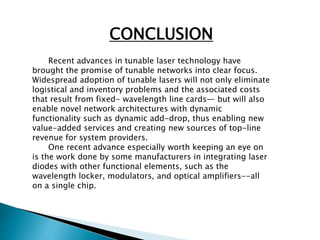 tunable laser is a laser that can change its wavelength | PPTX