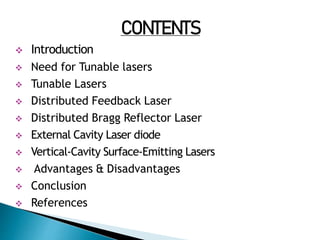 tunable laser is a laser that can change its wavelength | PPT