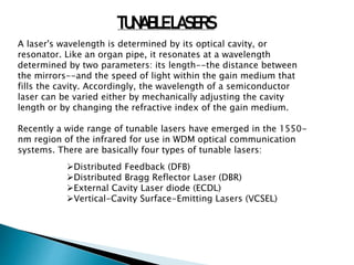 tunable laser is a laser that can change its wavelength | PPT
