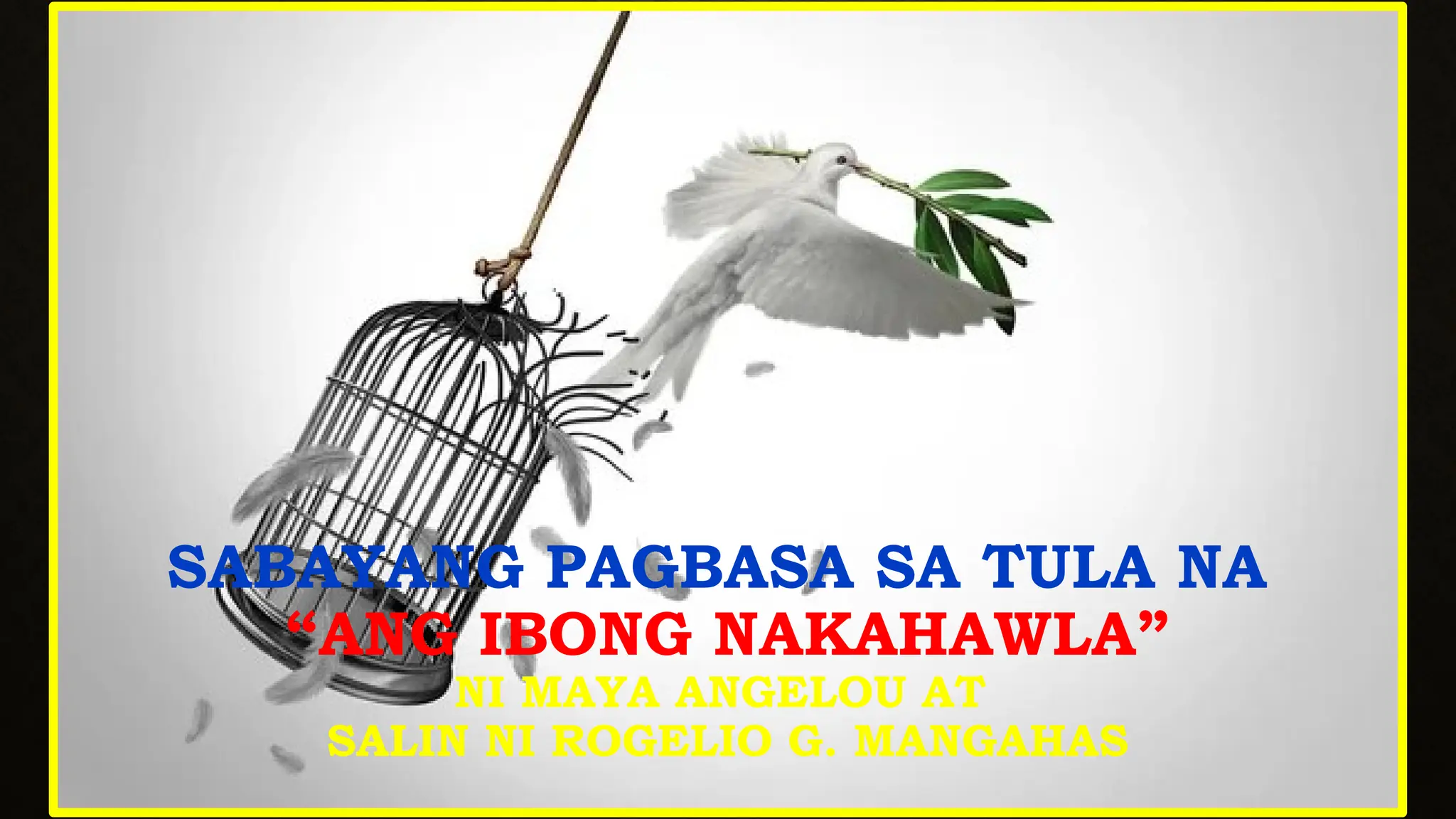 632259146-7-Ang-Ibong-Nakahawla-pptx.pptx