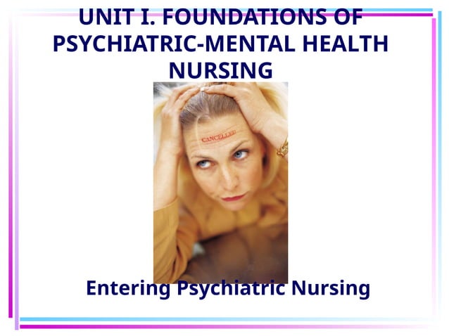 632272273-2-introduction-to-MH-psychiatric-Nursing-ppt.ppt