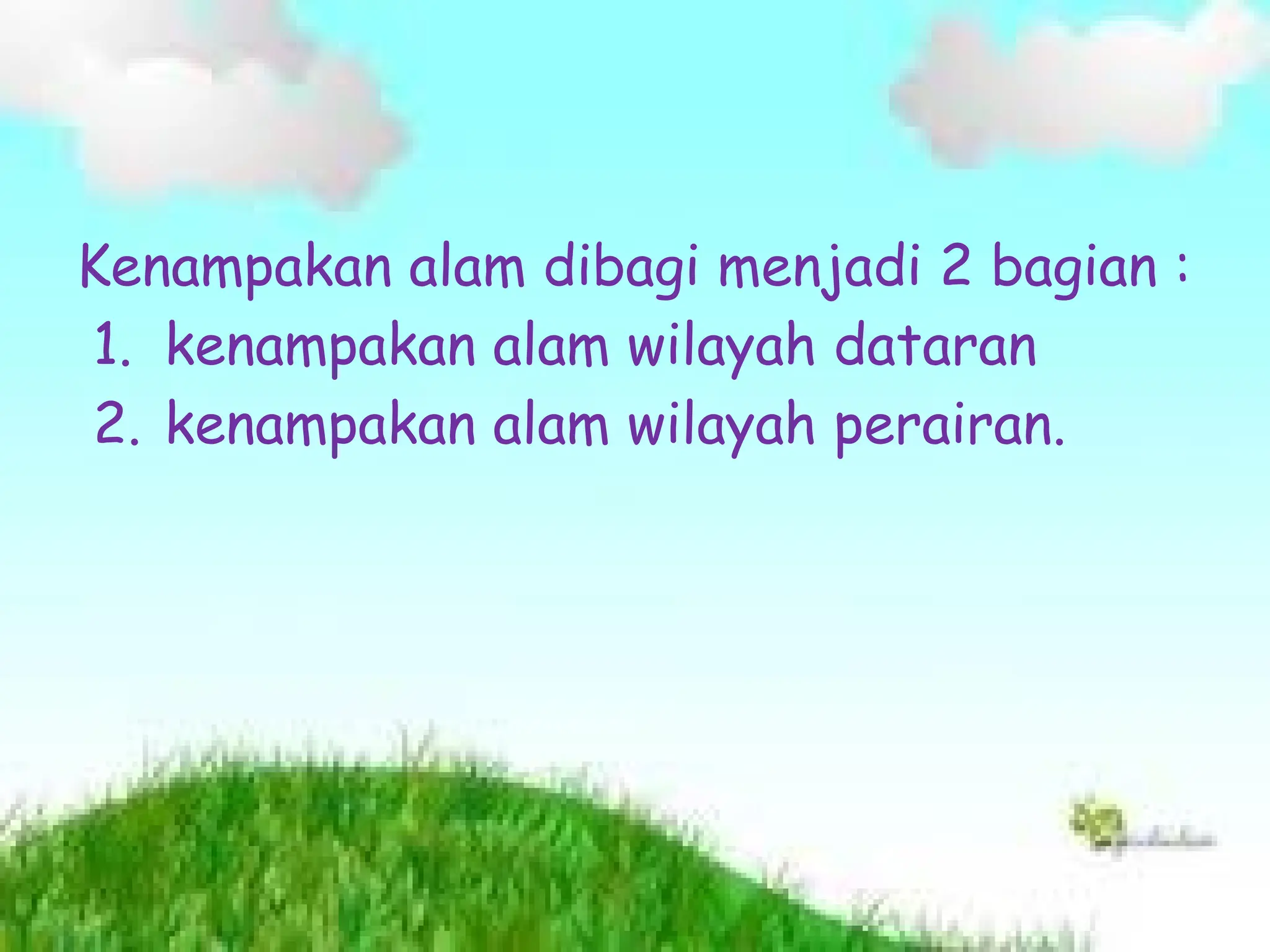Ppt kenampakan alam dan manfaatnya di Indonesia | PPTX