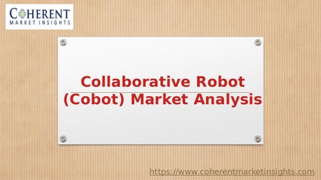 Collaborative Robot (Cobot) Market