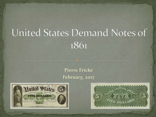 Demand Notes 1861 | PPTX