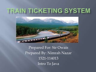 TRAIN TICKETING SYSTEM | PPTX