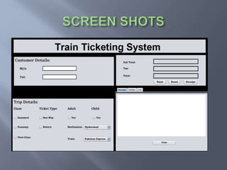 TRAIN TICKETING SYSTEM | PPTX
