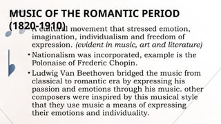 637259274-MUSIC-OF-THE-ROMANTIC-PERIOD-P | PPTX