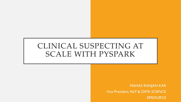 Clinical Suspecting at Scale Using PySpark | PPT