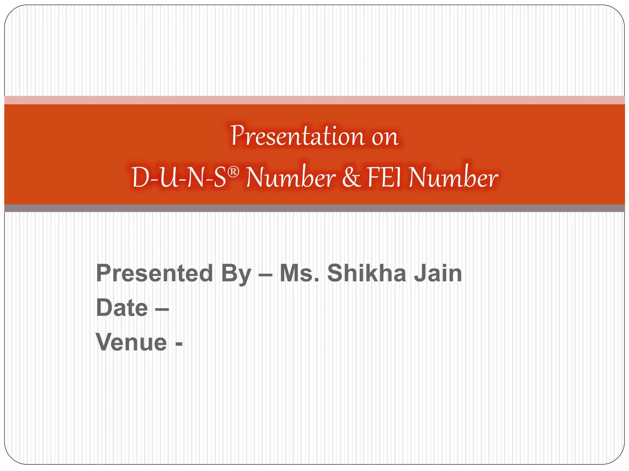 D-U-N-S & FEI Number | PPTX