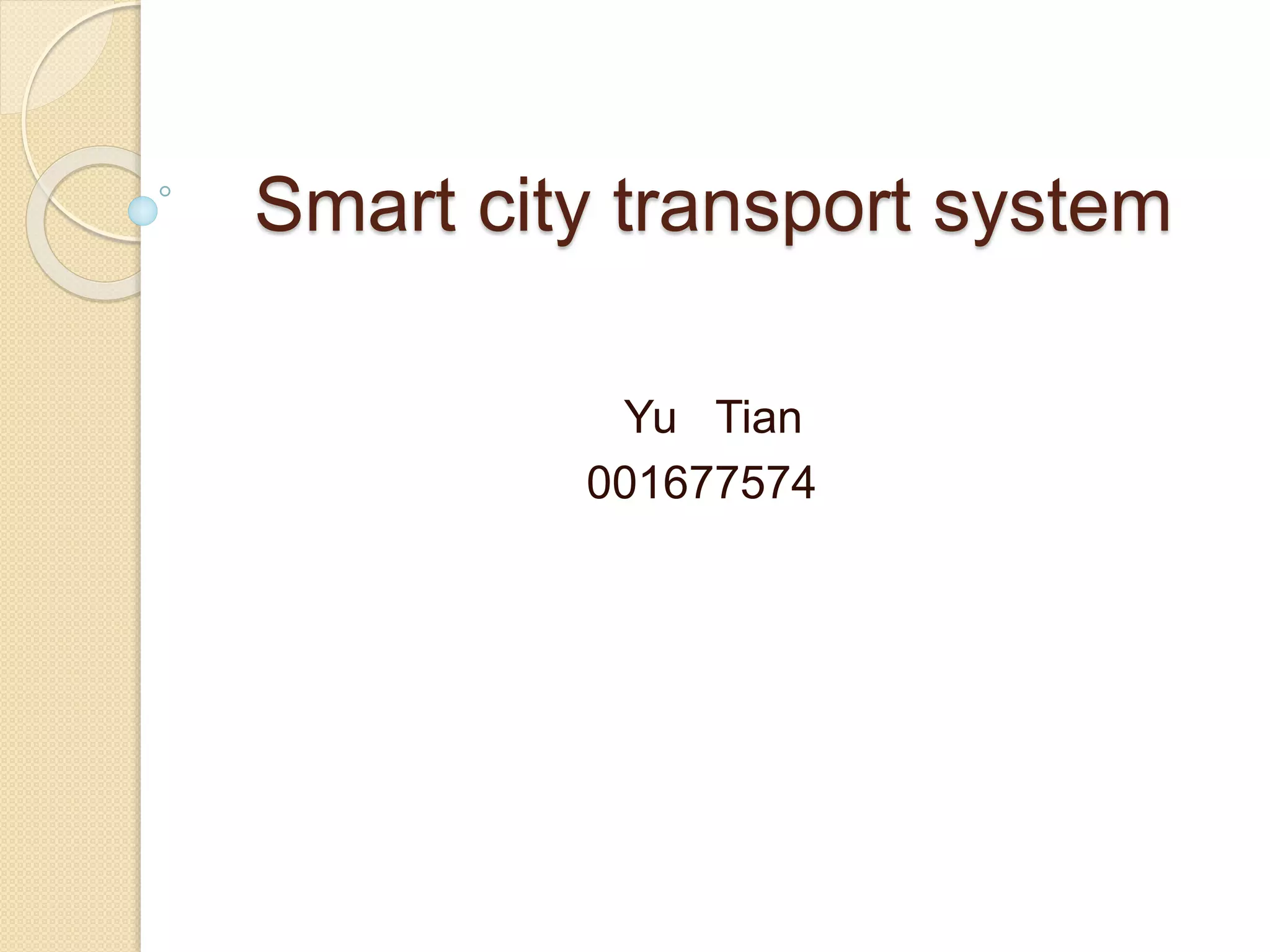 Smart city transport system | PPTX