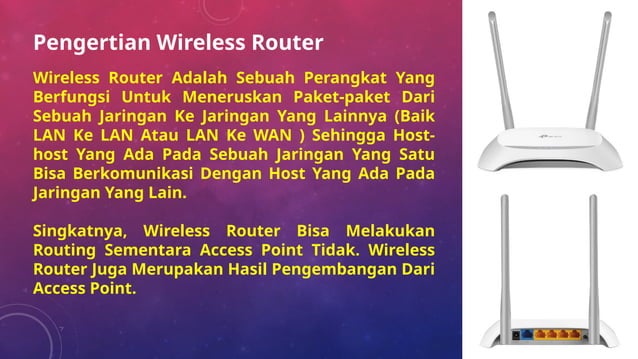 644567290-Perbedaan-Wireless-Access-Point-Dengan-Wireless-Router-pptx.pptx