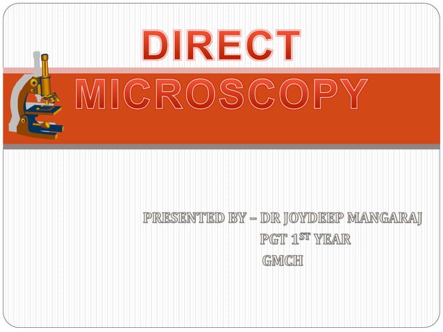 DIRECT MICROSCOPY PPT 1 | PPT