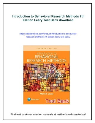 Introduction to Behavioral Research Methods 7th Edition Leary Test Bank ...