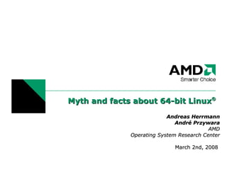 64bit_Linux-Myths_and_Facts_for AMD_Processors.pdf