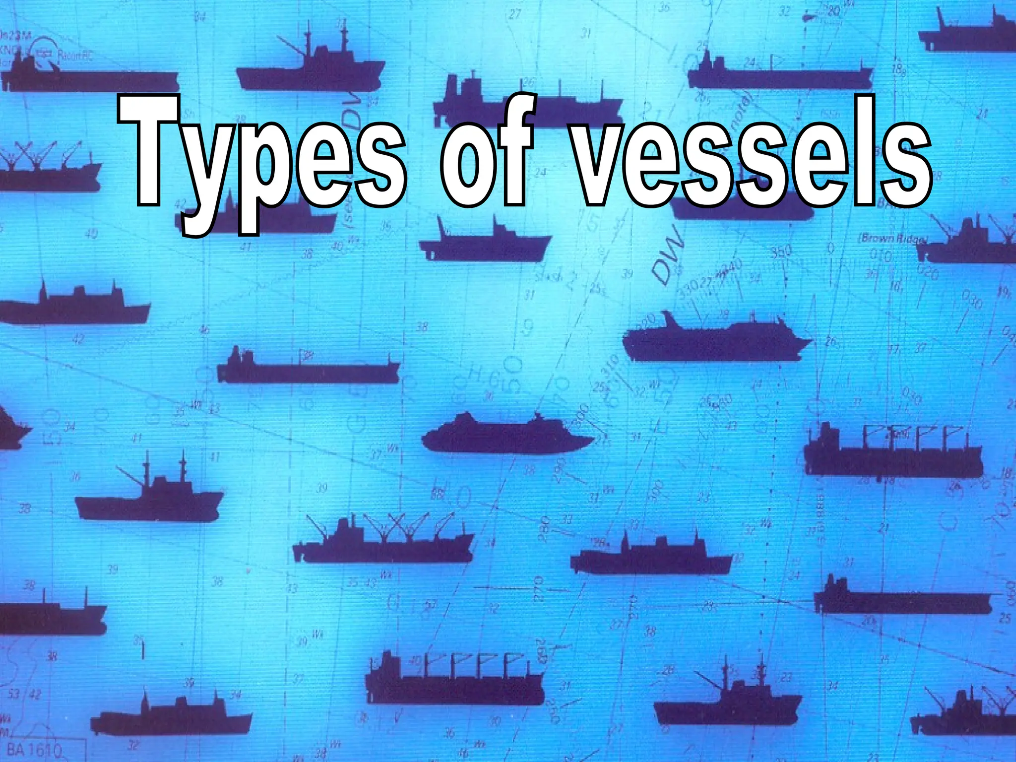 TYPES OF VESSELS en el mundo maritimo para estudio de marina mercante ...