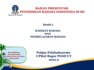 651200180-BAHAN-PRESENTASI-modul-1-pembelajaran-bahasa-indonesia-di-SD.ppt