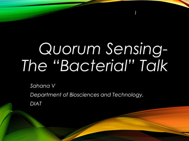 Quorum Sensing- An Introduction | PPT | Chemistry | Science